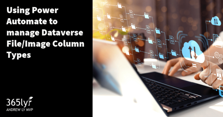 Using Power Automate to manage Dataverse File/Image Column Types - 365 Community Online