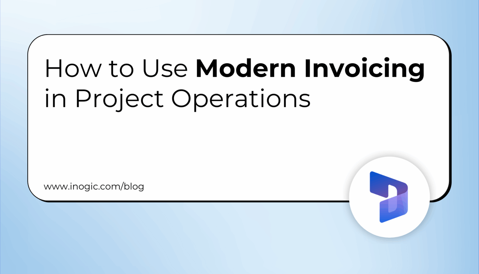 How to Use Modern Invoicing in Project Operations - 365 Community Online